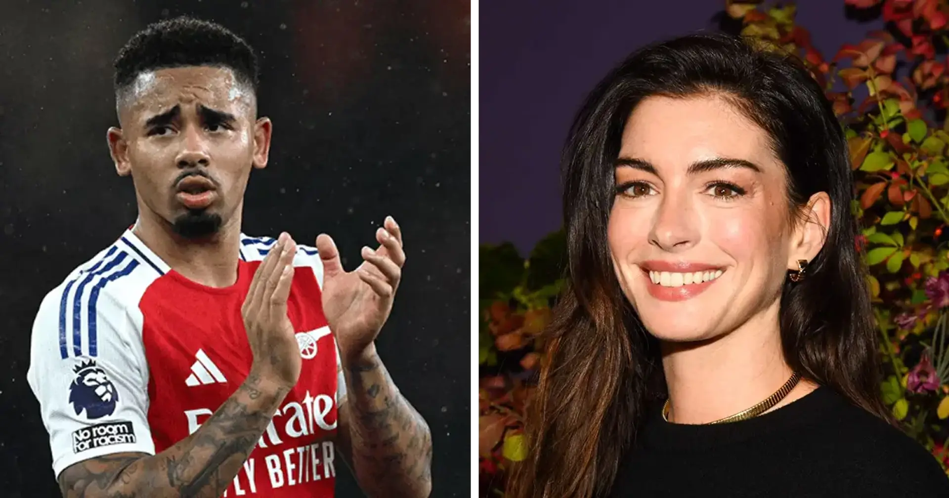 Hollywood star Anne Hathaway highlights Gabriel Jesus' letter in 2025 ...