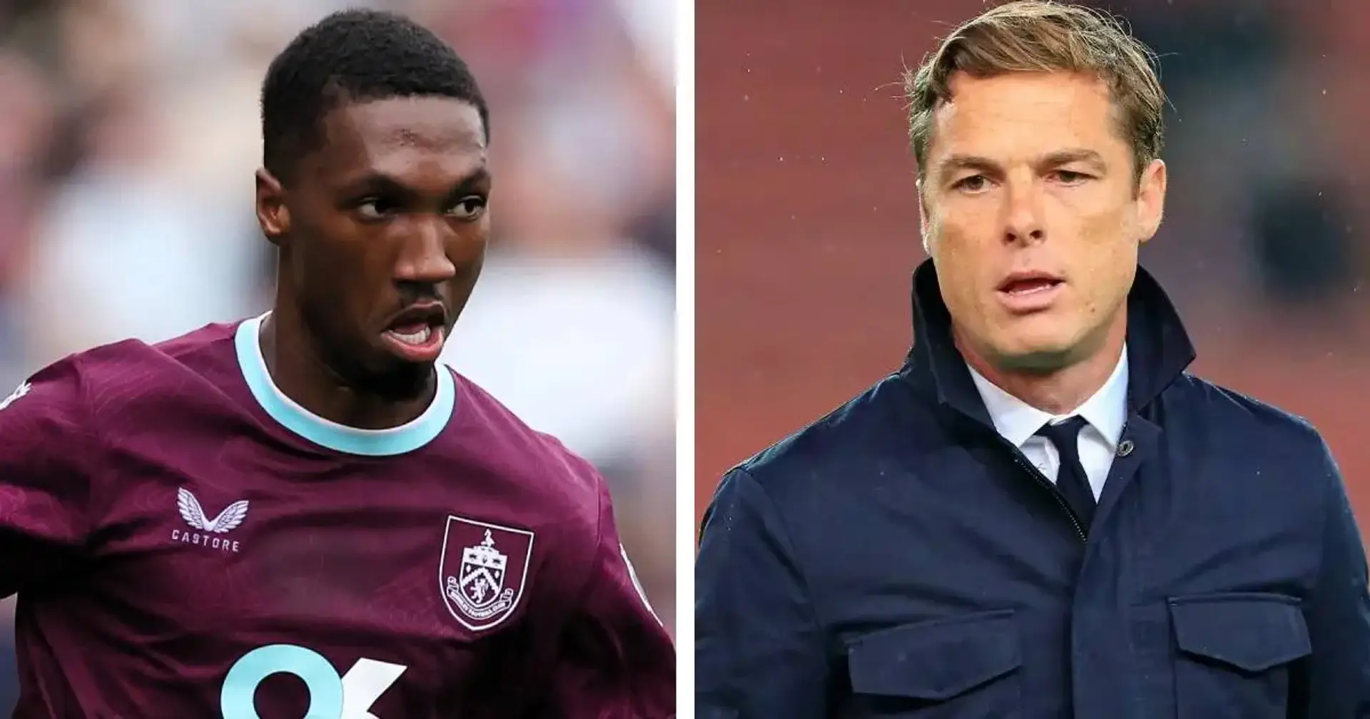 'I think it's fair to say that': Scott Parker says Burnley forward ...