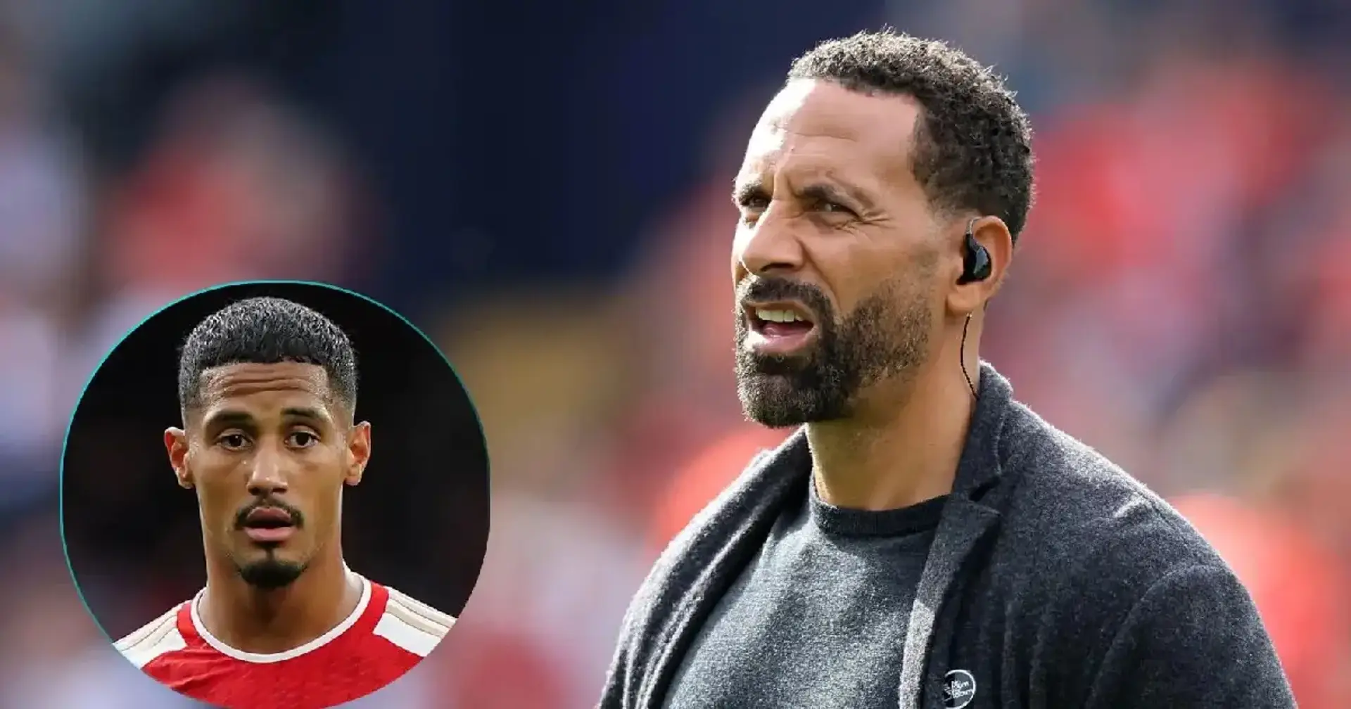 Rio Ferdinand links William Saliba with Real Madrid move - Football ...