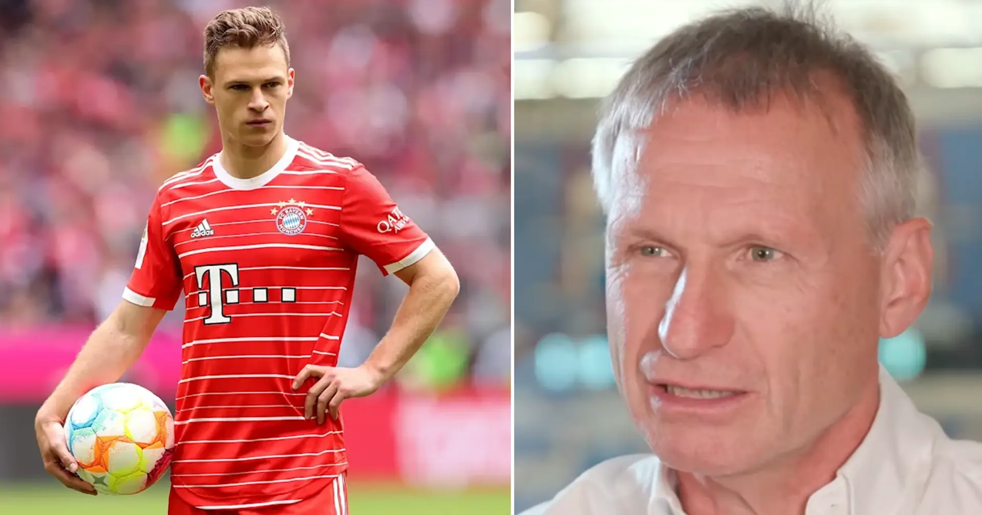 Einst holte er Kimmich zu Bayern, jetzt fordert er neue Rolle für ihn ...
